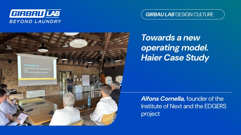 Towards a new operating model. Haier Case Study - Girbau LAB Towards a new operating model. Haier Case Study - Girbau LAB